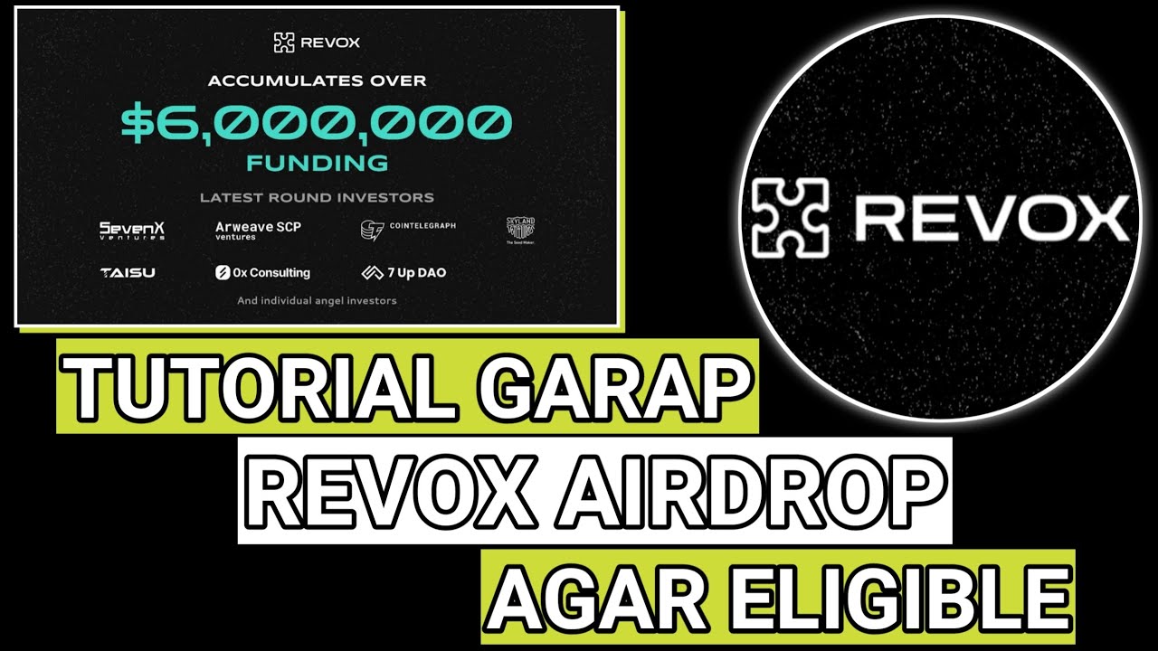 TUTORIAL GARAP AIRDROP REVOX AGAR ELIGIBLE||POTENSI CUAN $500🤑🤑🤑 - YouTube