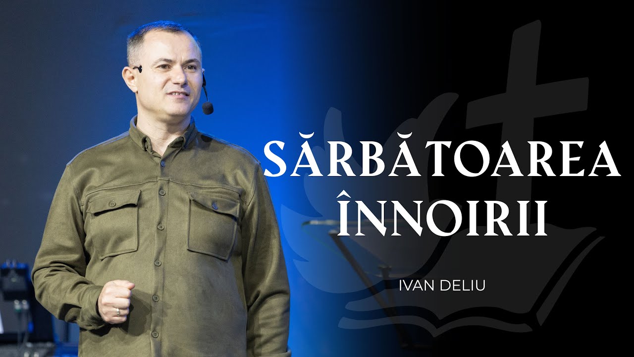 Sărbătoarea înnoirii | IVAN DELIU - YouTube