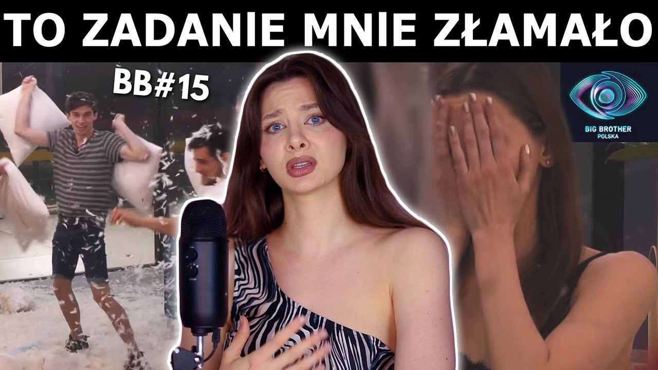 To zadanie doprowadziło mnie do łez | Oglądam siebie w BB #15 - YouTube