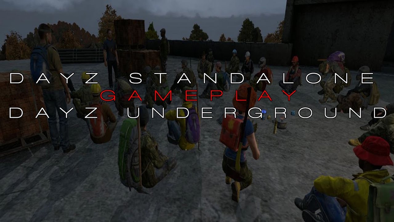 Dayz Standalone Gameplay - Dayz Underground Event Featuring Matt ...