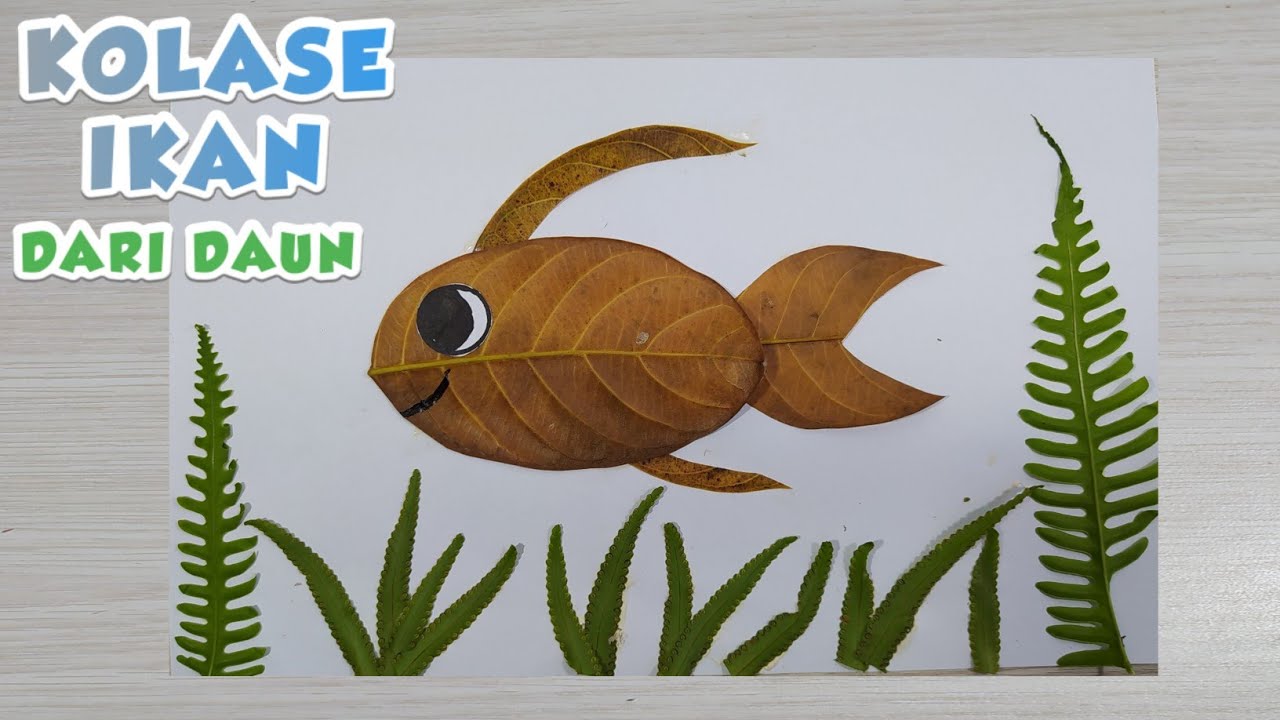 Cara Membuat Kolase Ikan Mas Dengan Daun Kering Youtu - vrogue.co