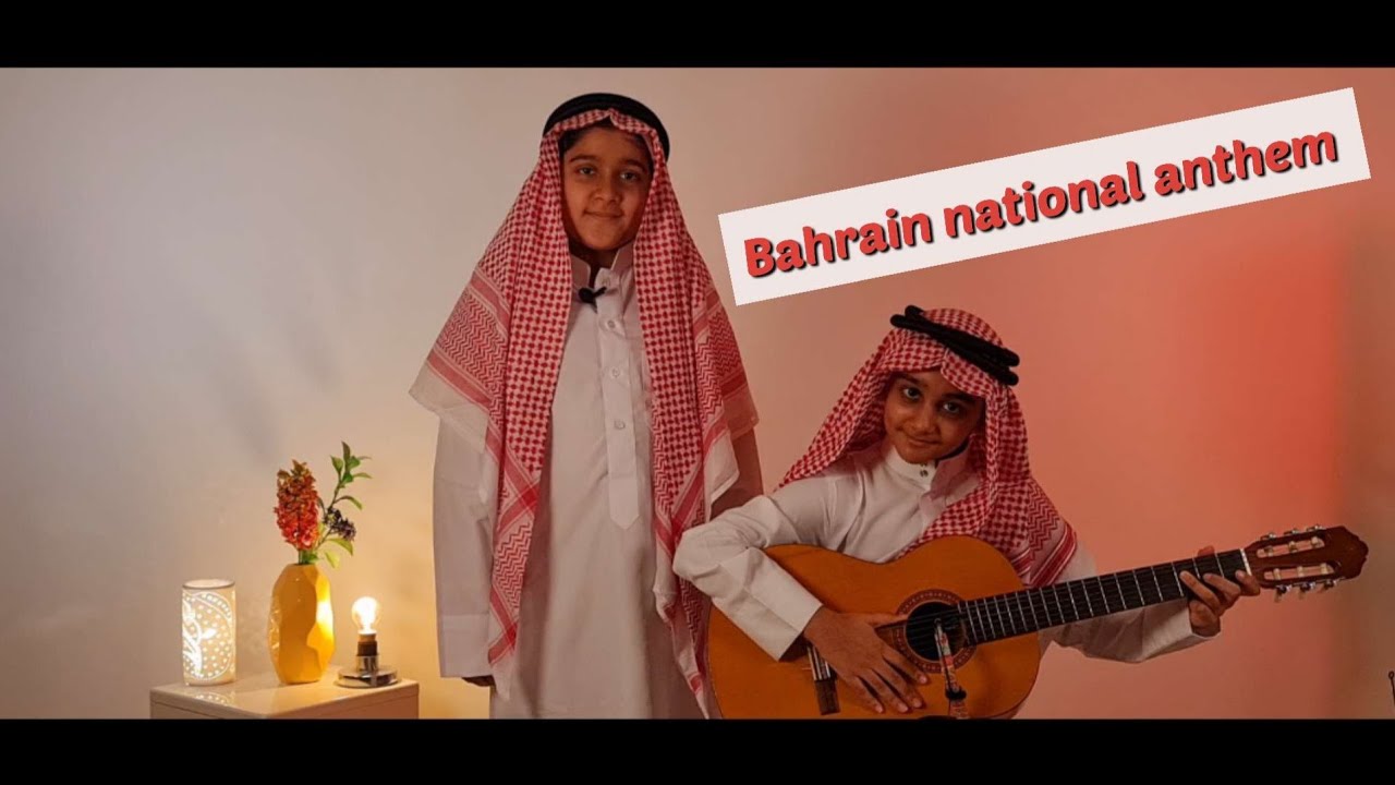 BAHRAIN NATIONAL ANTHEM / BAHRAYNUNA-OUR BAHRAIN /LOVE YOU BAHRAIN ...