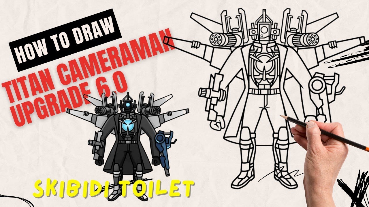 How to Draw Titan Cameraman Upgrade 6.0 #skibiditoilet - YouTube