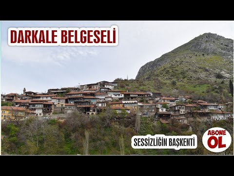 DARKALE BELGESELİ SESSİZLİĞİN BAŞKENTİ