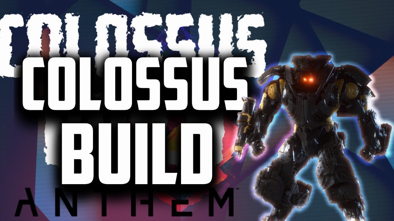 Anthem Great Colossus End Game Tank Build - YouTube