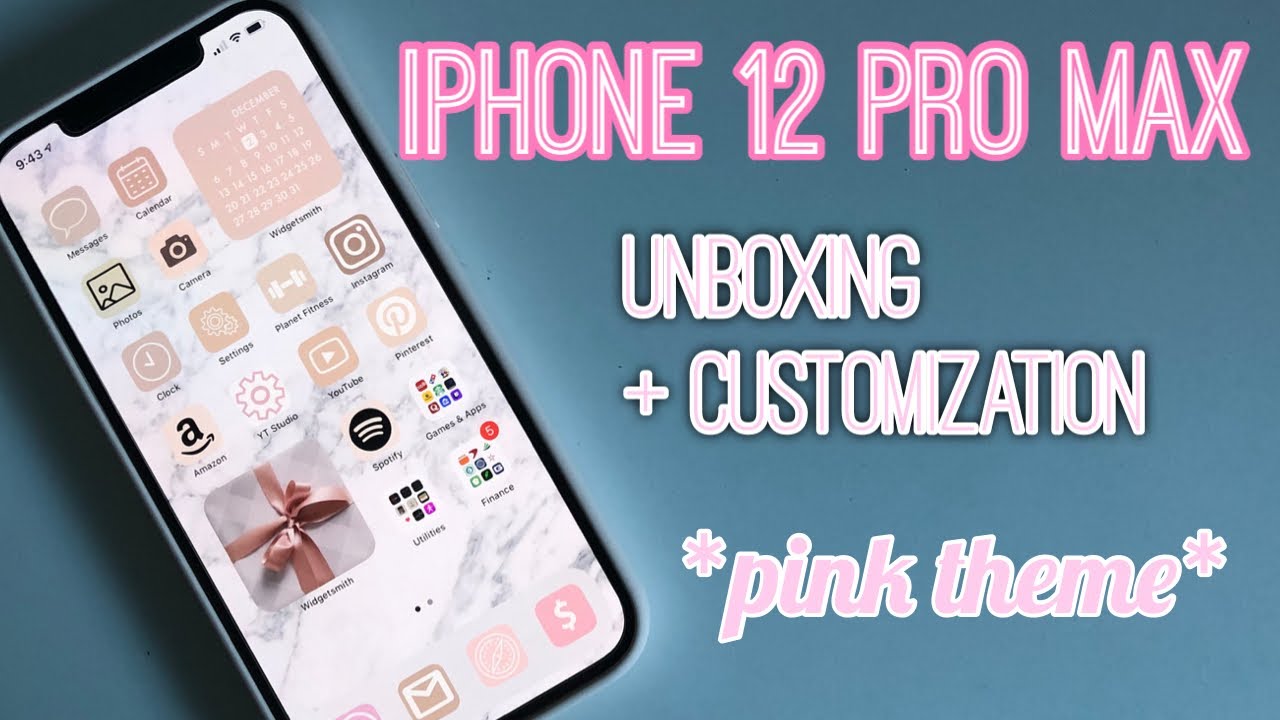 iPhone 12 Pro Max UNBOXING + Customizing my iPhone PINK THEME! - YouTube