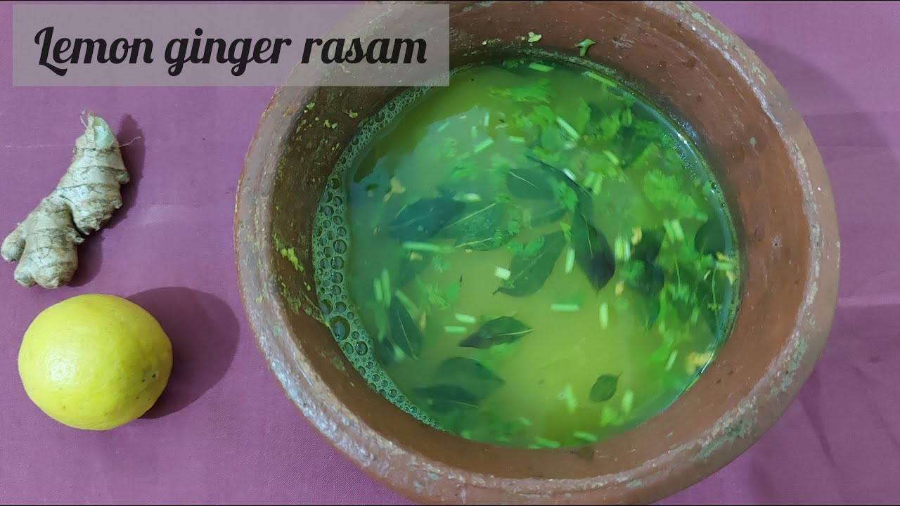 How to make Lemon Ginger Rasam (No Garlic - No Tamarind Rasam) - YouTube