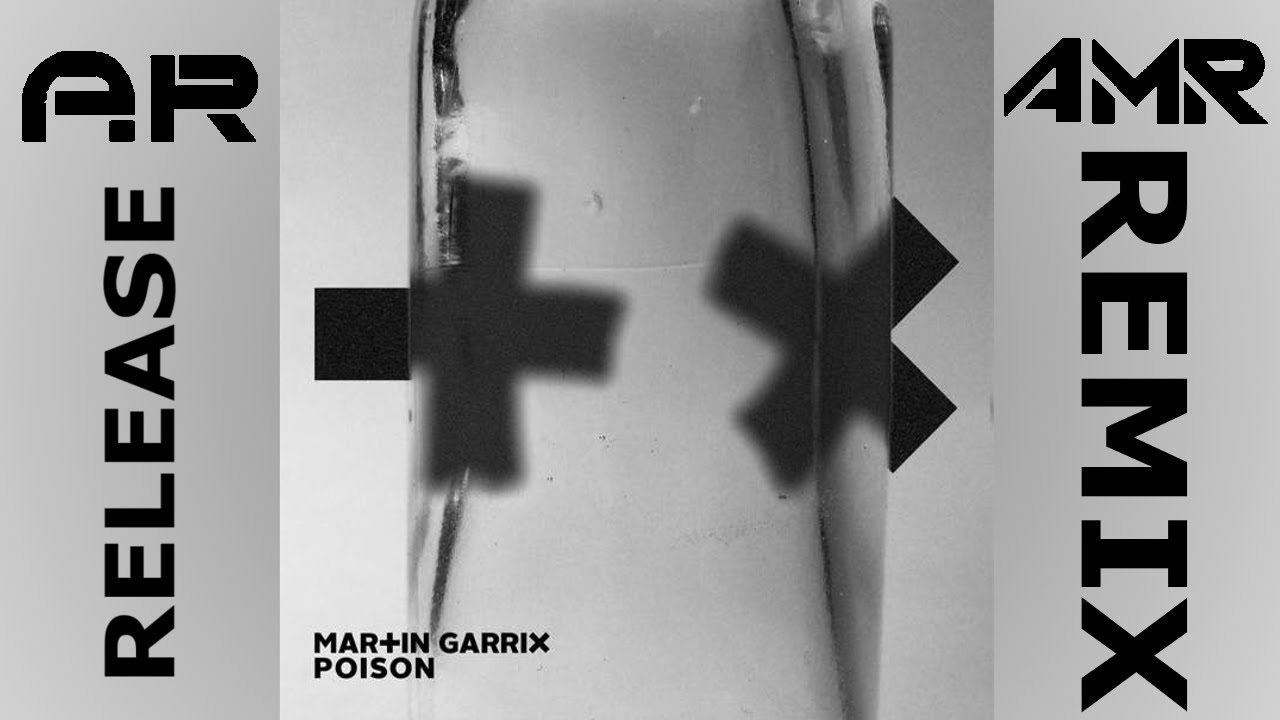 Martin Garrix - Poison (Remastered Remix) - YouTube