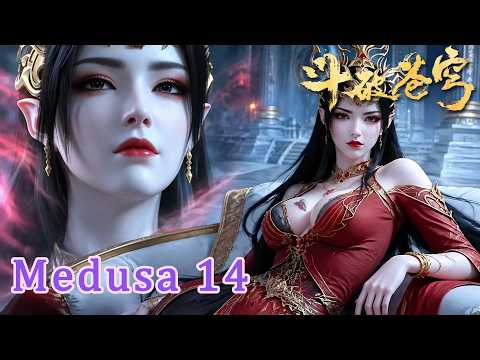 🐍Medusa 14【4k】She Swore to Kill Xiao Yan… Yet This Proud Snake Queen Couldn’t Hide Her True Feelings