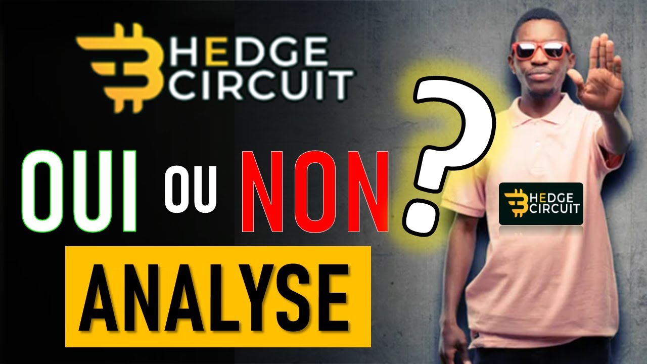 HEDGE CIRCUIT: MON ANALYSE ! - YouTube