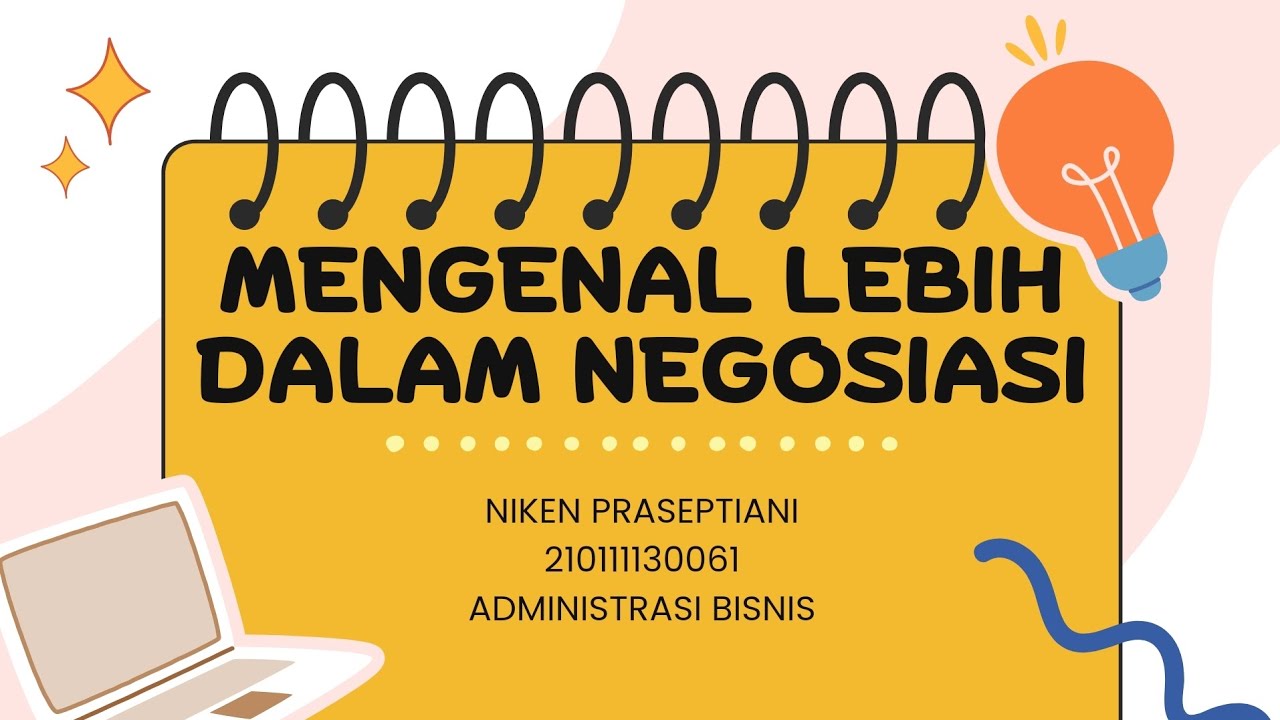 NEGOSIASI : PENGERTIAN, TUJUAN, SIFAT, TAHAPAN, TEKNIK DAN STRATEGI ...