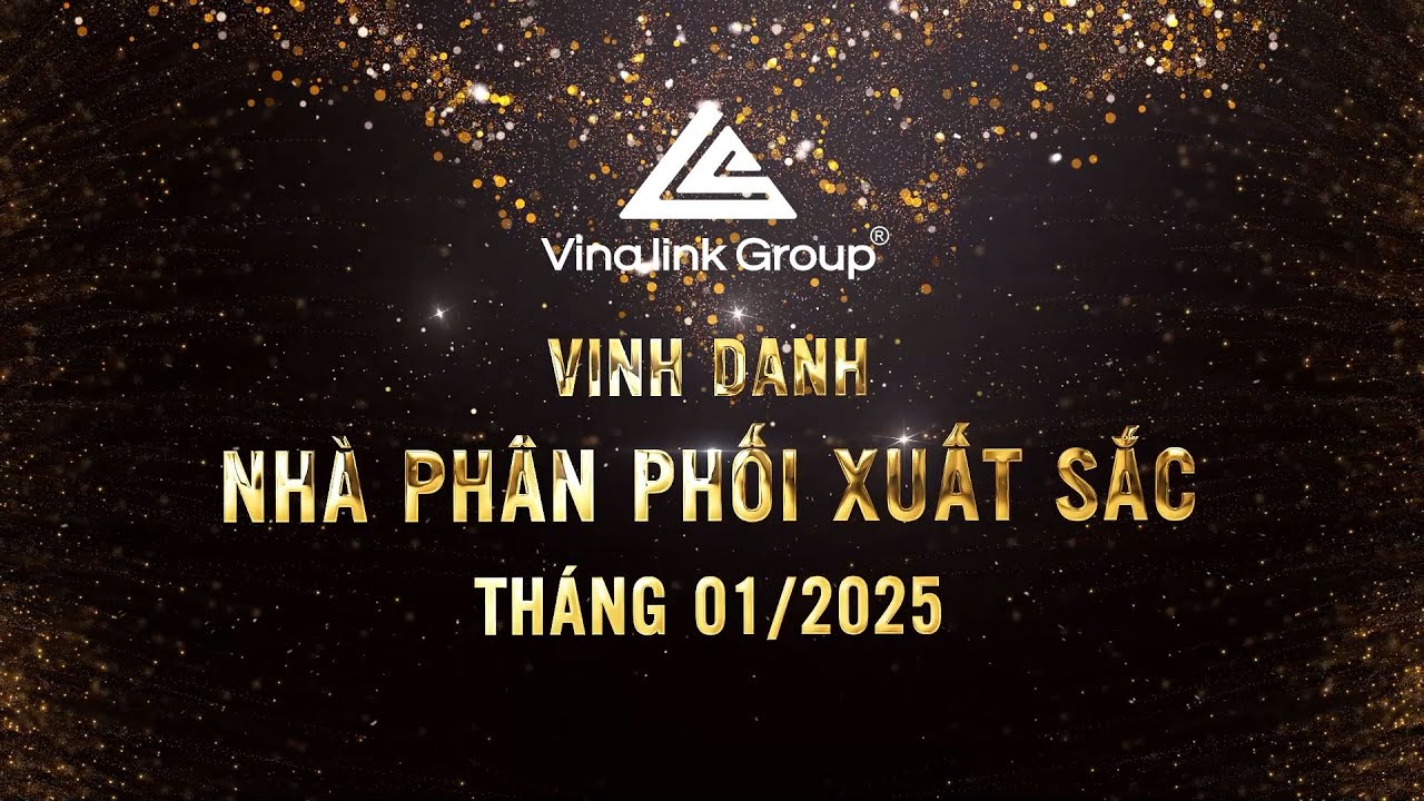 Vinalink Group | Vinh danh nhà phân phối xuất sắc tháng 01/2025 - YouTube