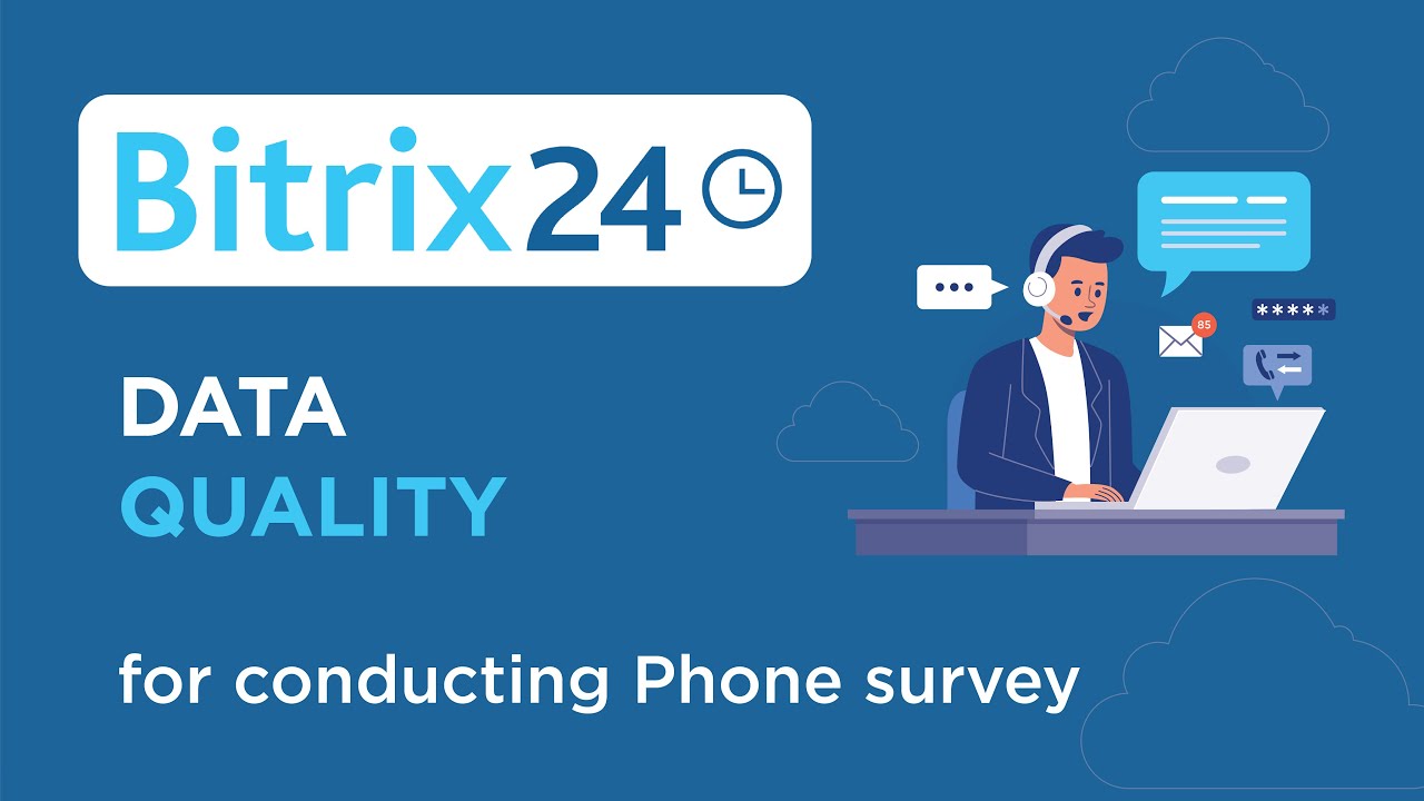 BItrix24 for Phone survey: Data Quality - YouTube
