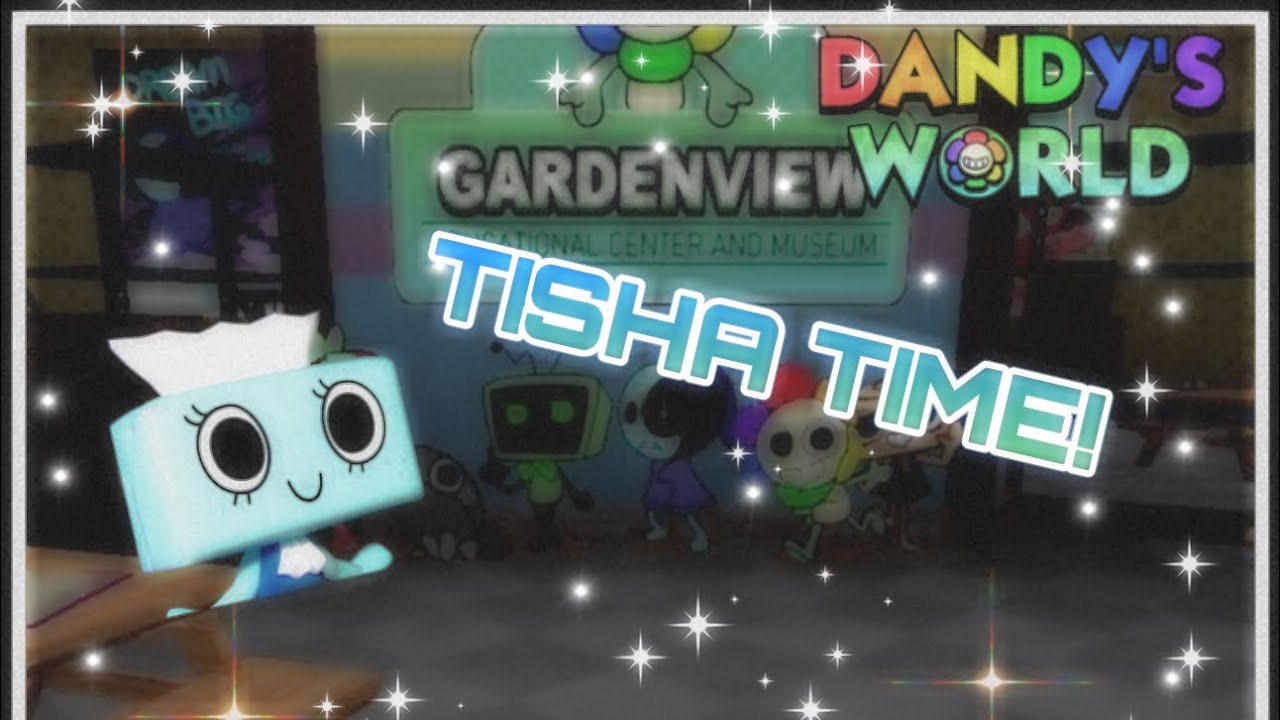 TISHA TIME! | SMALL RUN! | DANDY'S WORLD | - YouTube