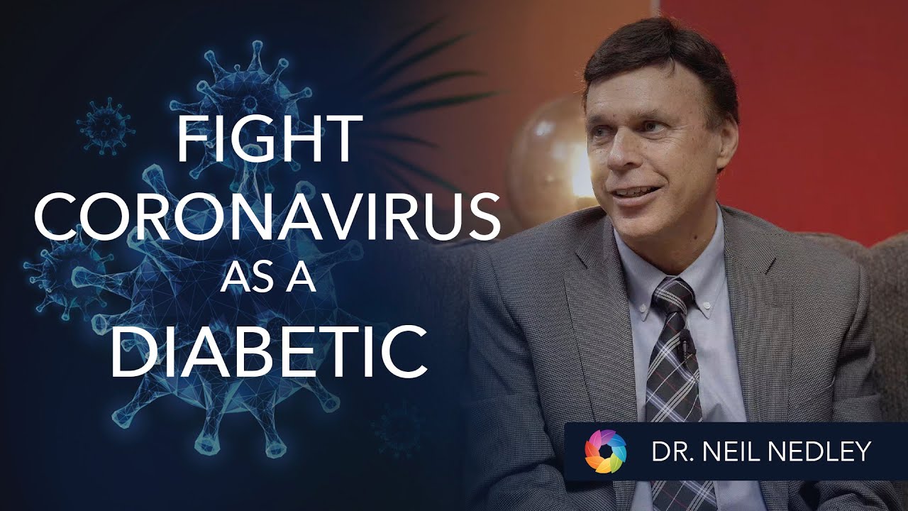 "Fight Coronavirus as a Diabetic" - Dr Nedley - YouTube