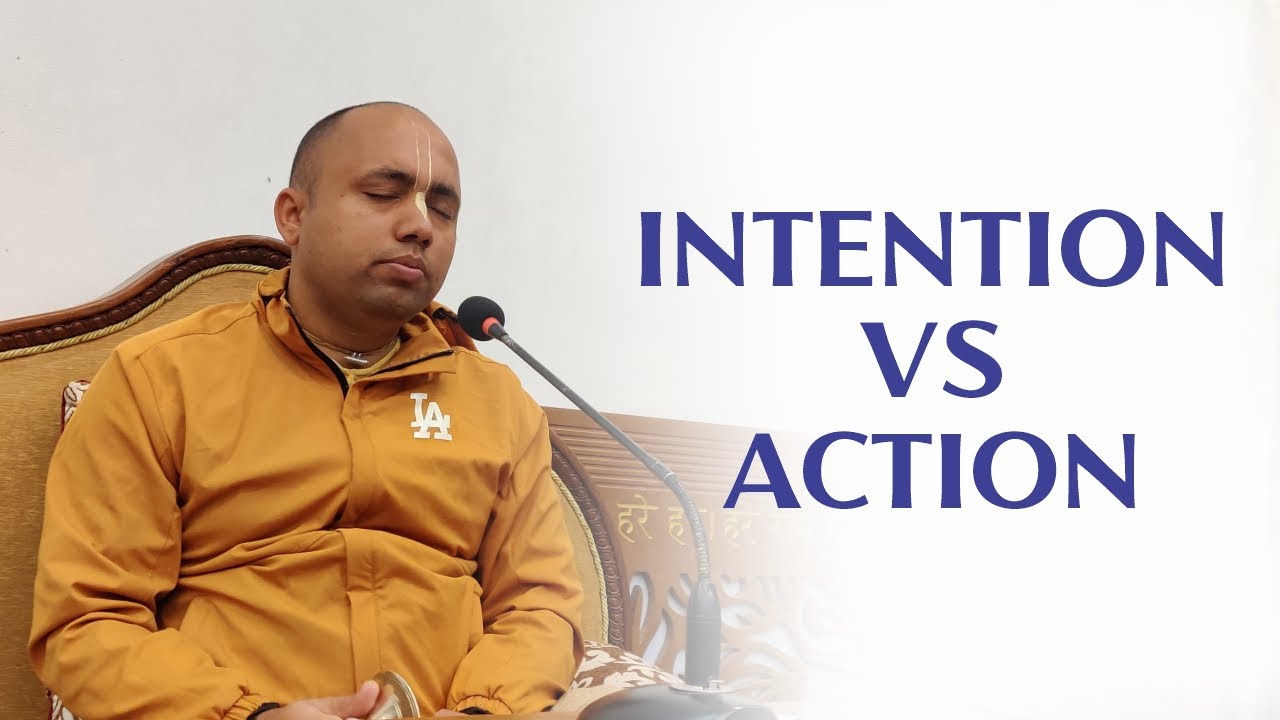 Intention VS Action | HG Mahaprabhu Kripa Das | SB 4.9.5 - YouTube