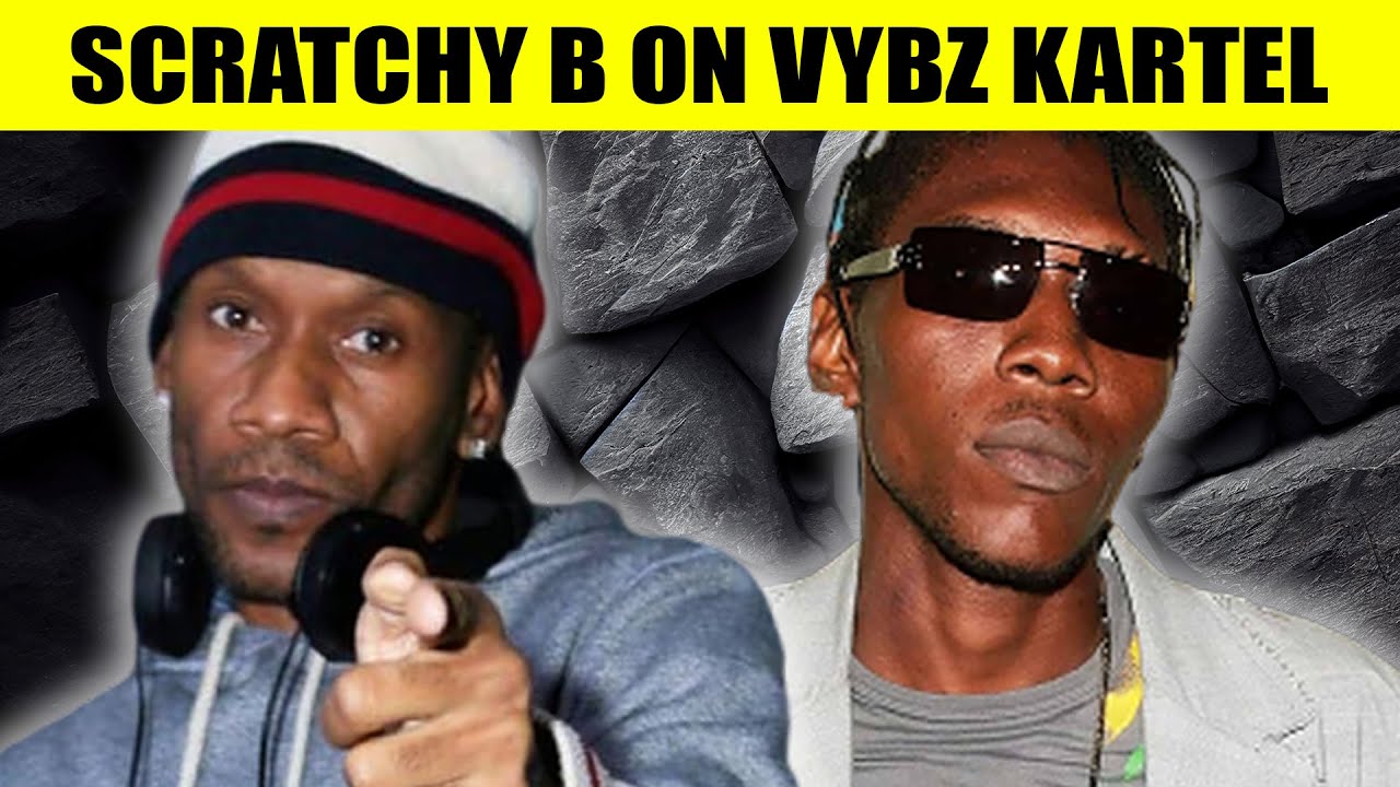 SCRATCHY B On Working With Vybz Kartel + Cash Money Mixed CD's ...