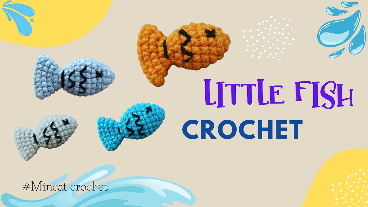 Crochet Fish | Hướng dẫn móc con cá nhỏ - Little Fish | How to crochet ...