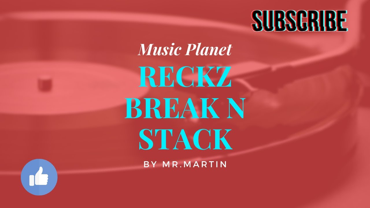 Reckz Break n Stack - YouTube