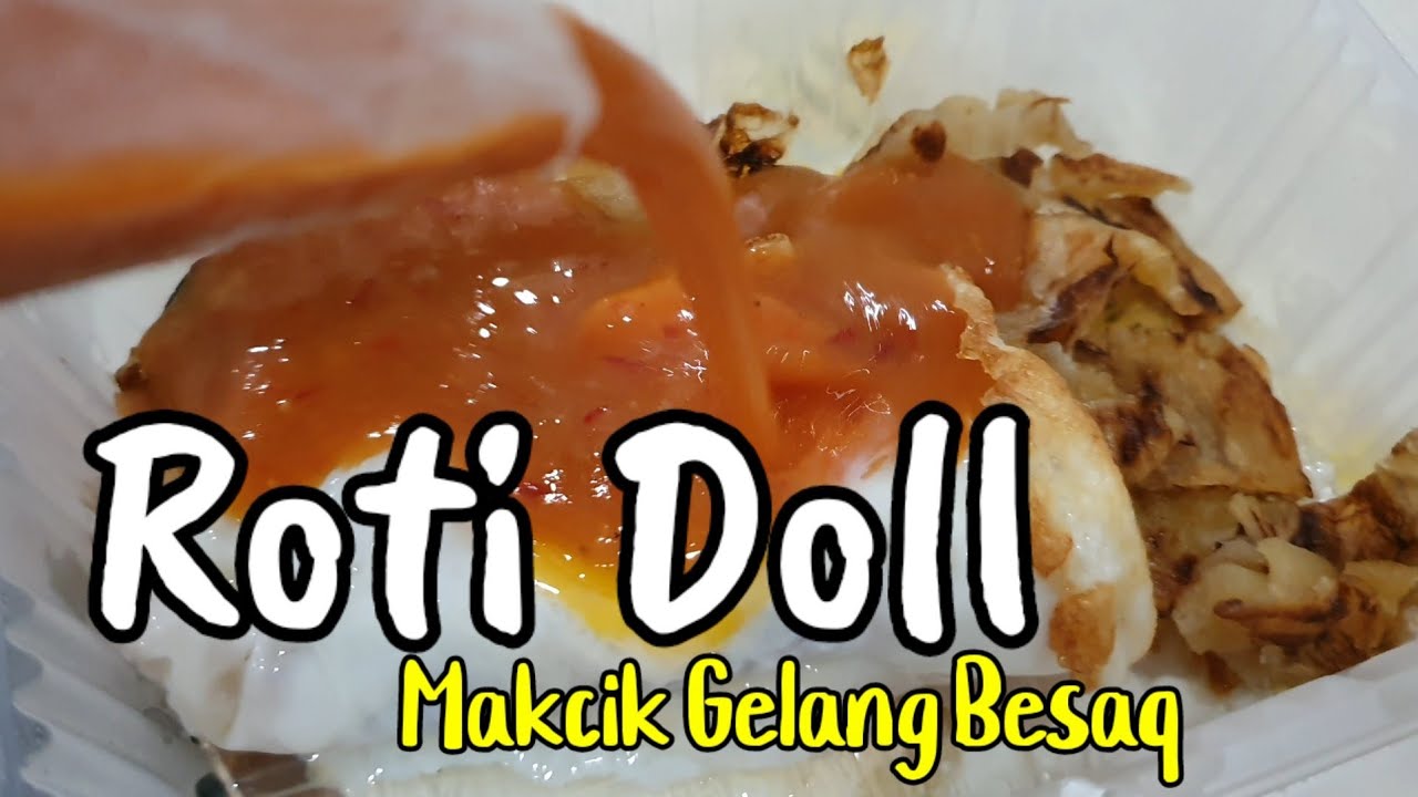 ROTI DOLL MAKCIK GELANG BESAR | BRO TERJAH - YouTube