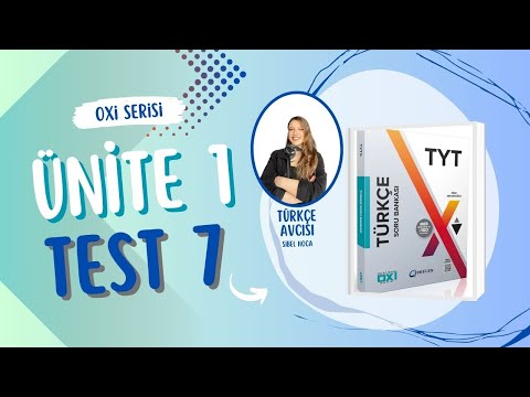 Oxi - Ünite 1 - Eş, Yakın ve Zıt Anlam,  Sesteşlik Test 7 Soru Çözümü