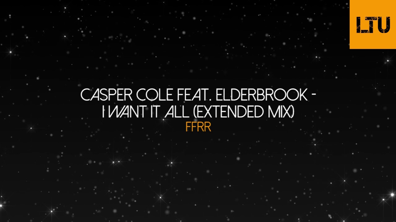Casper Cole feat. Elderbrook - I Want It All (Extended Mix) | FFRR ...