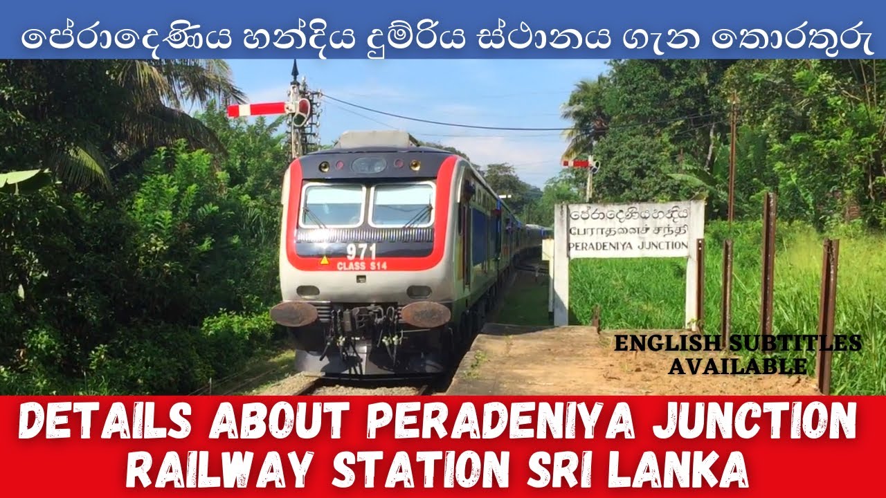 Details About Peradeniya Junction Railway Station Sri Lanka - YouTube