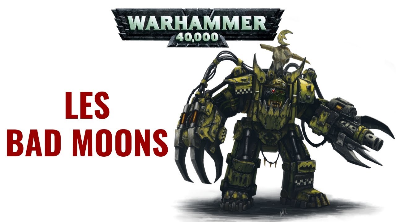 WH 40K FLUFF | Compendium Arcana : Les Bad Moons | Planet Wargame - YouTube