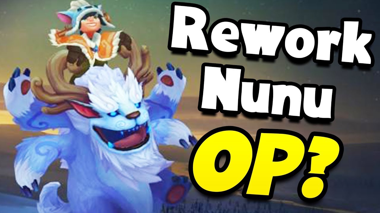 How OP Is REWORK NUNU? | League of Legends - YouTube