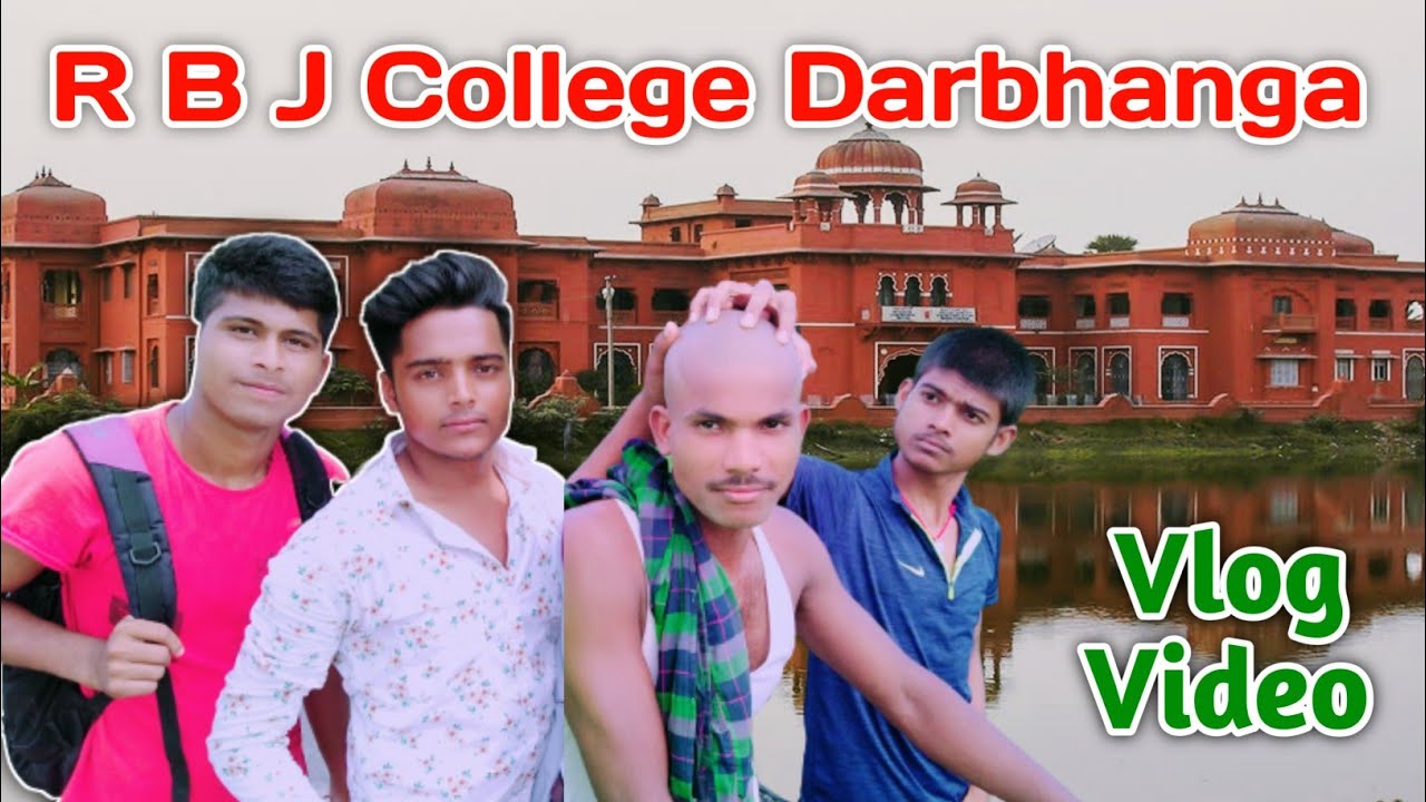 Muzaffarpur To Darbhanga Vlog 2022 || Ranjay Kashyap Vlog | RBJ College ...