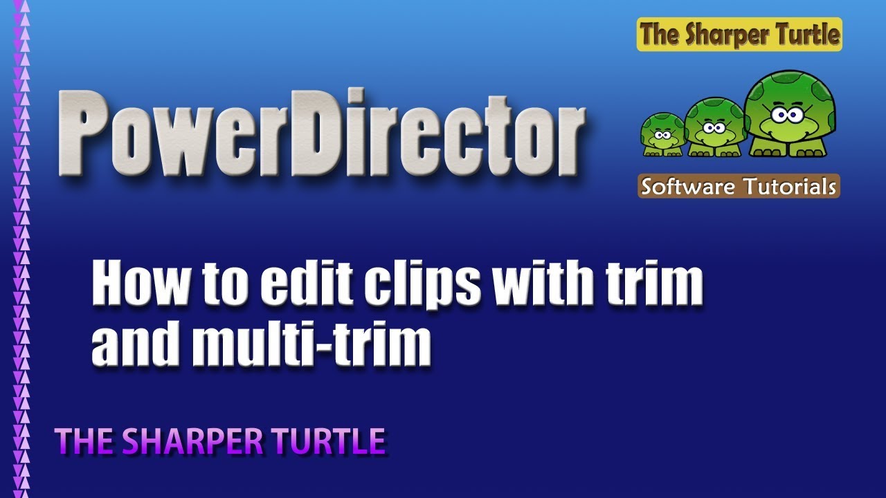 PowerDirector - How to edit clips with trim and multi-trim - YouTube