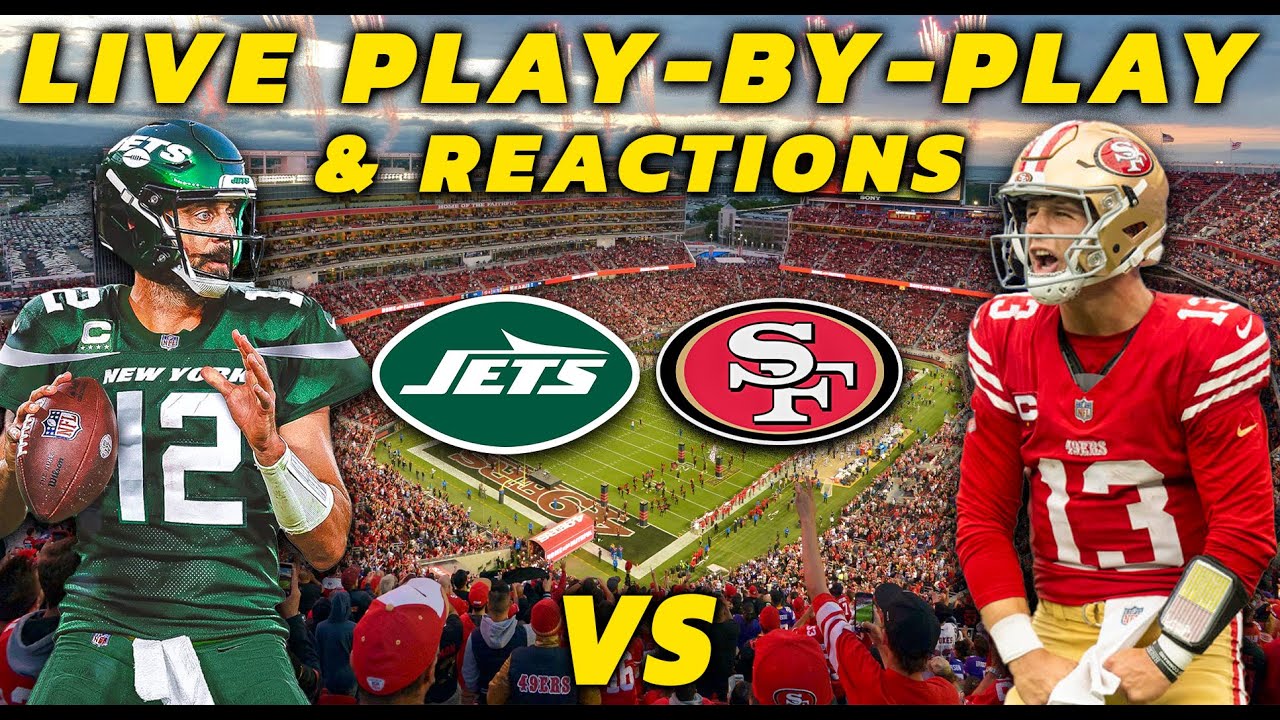 New York Jets vs San Francisco 49ers | Live Play-By-Play & Reactions ...