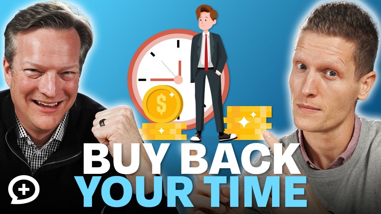 How to Buy Back Your Time - YouTube