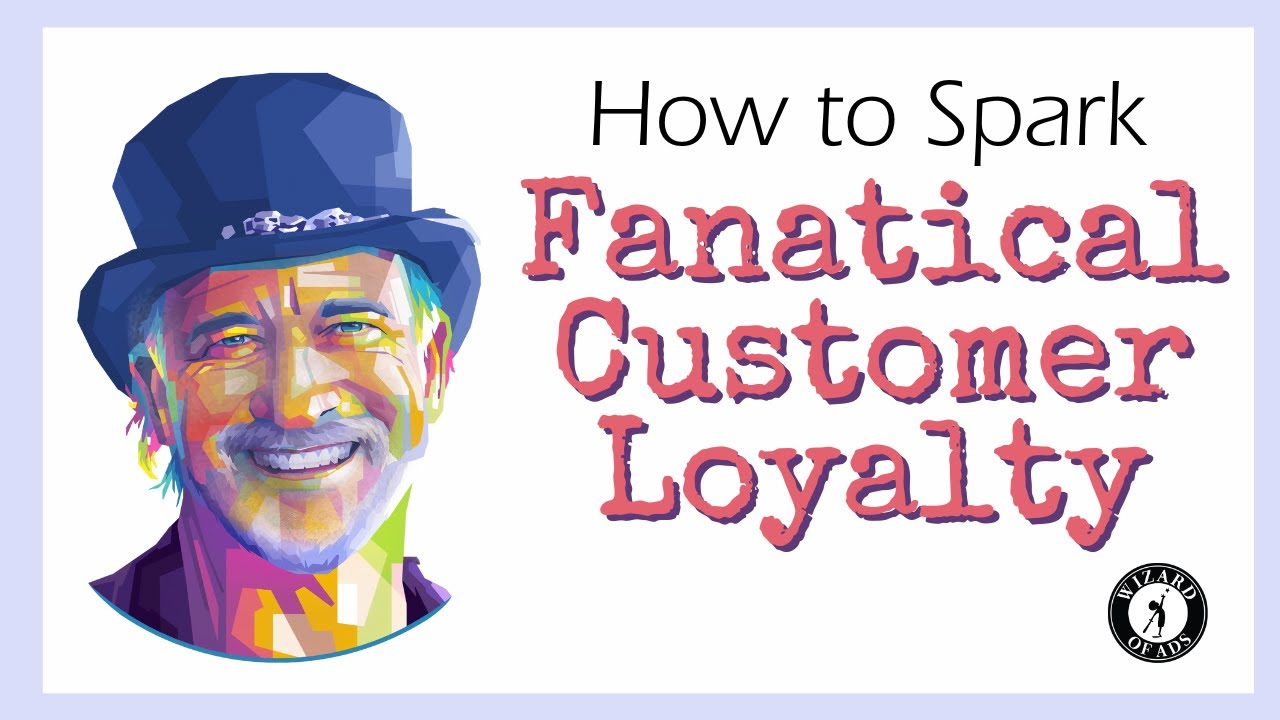 How to Spark Fanatical Customer Loyalty - YouTube