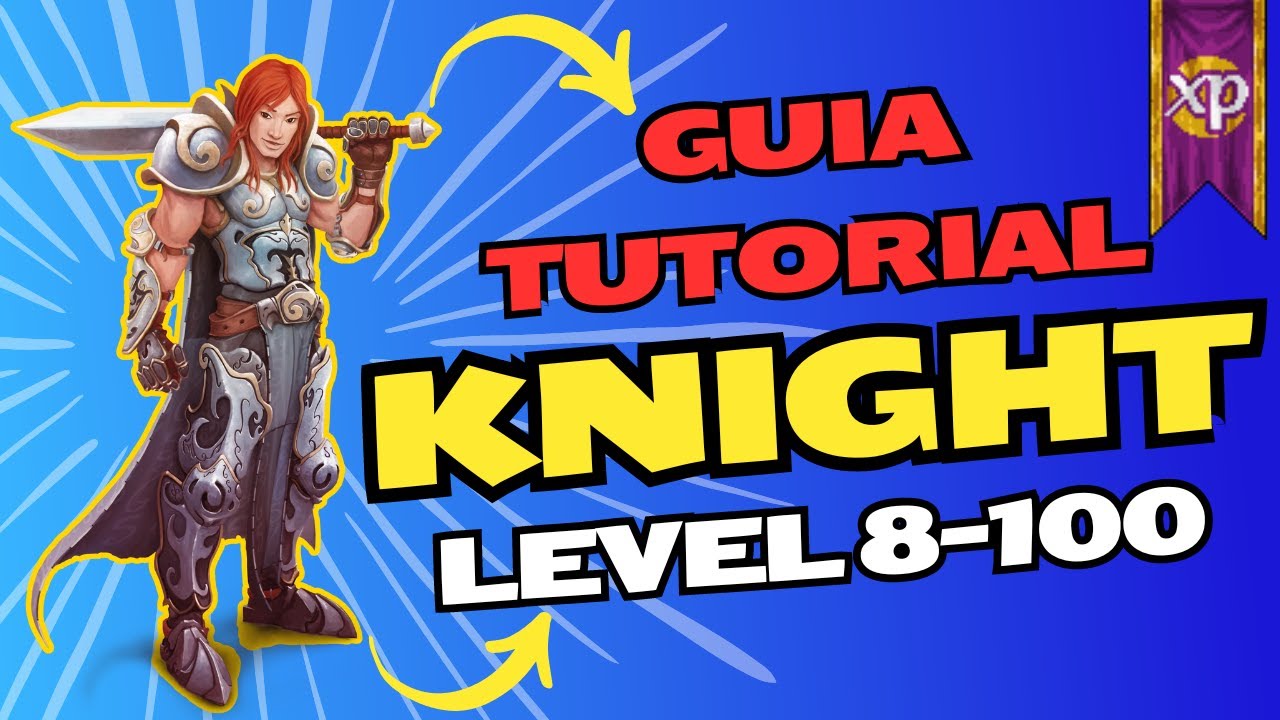 🛡️[GUIA TUTORIAL KNIGHT LEVEL 8 AO 100 NO TIBIA]🗡️ #tibia #mmorpg - YouTube