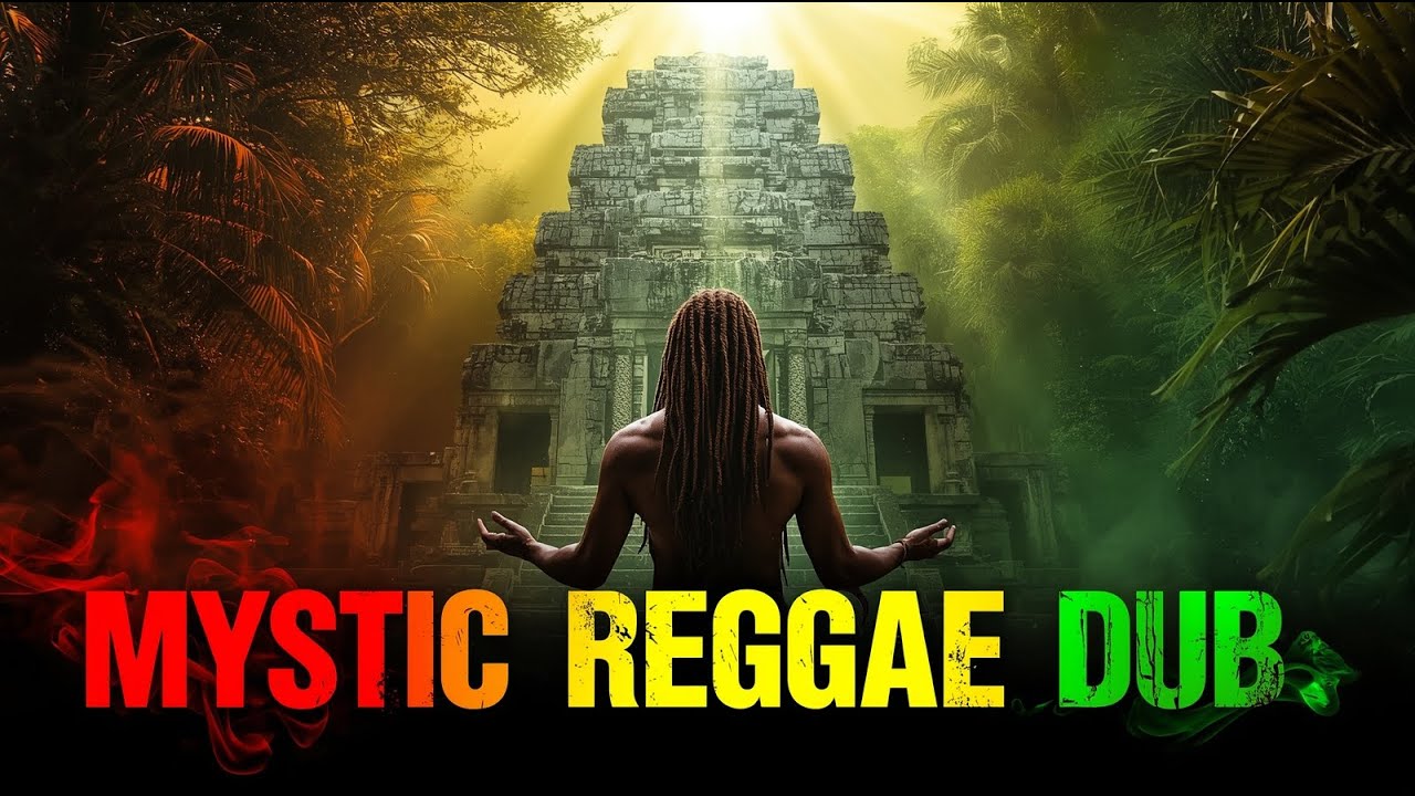 🌿🔥 Mystic Reggae Dub Temple Vibes 🎧 Rasta Meditation Deep inna Jamaica ...