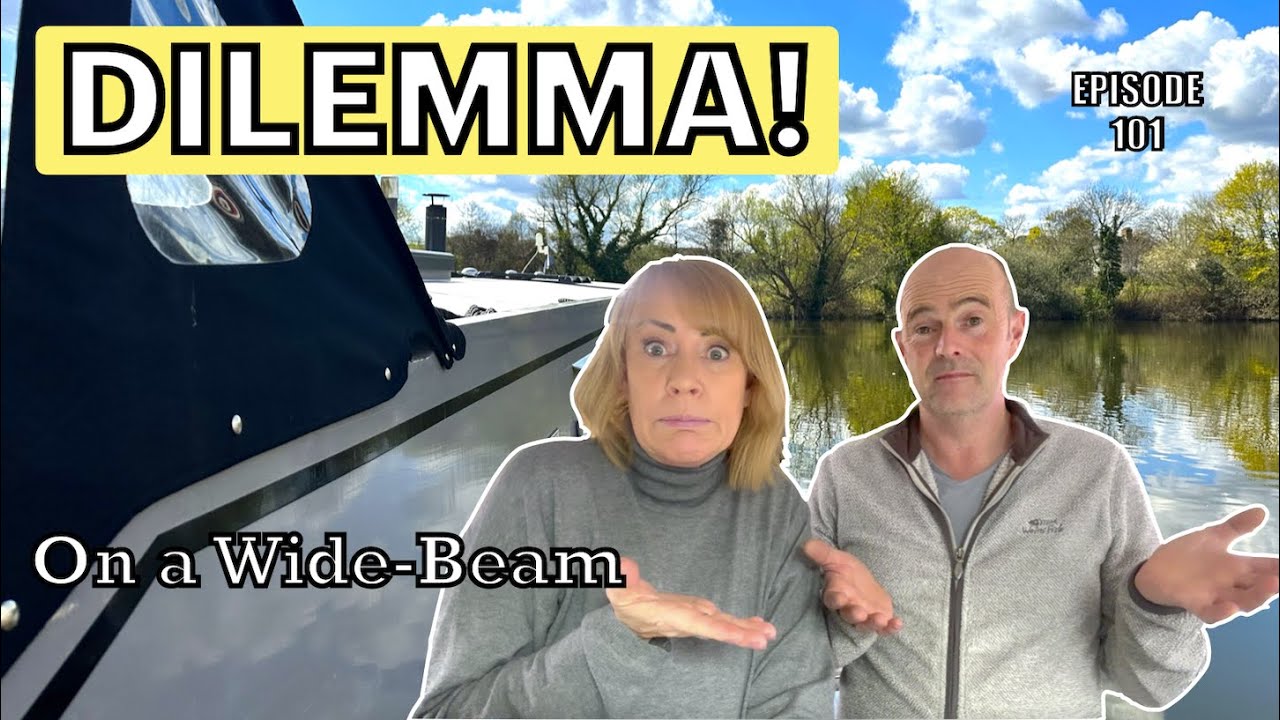 DILEMMA! Will we be RELOCATING? | WideBeam Boat Life | 101 - YouTube