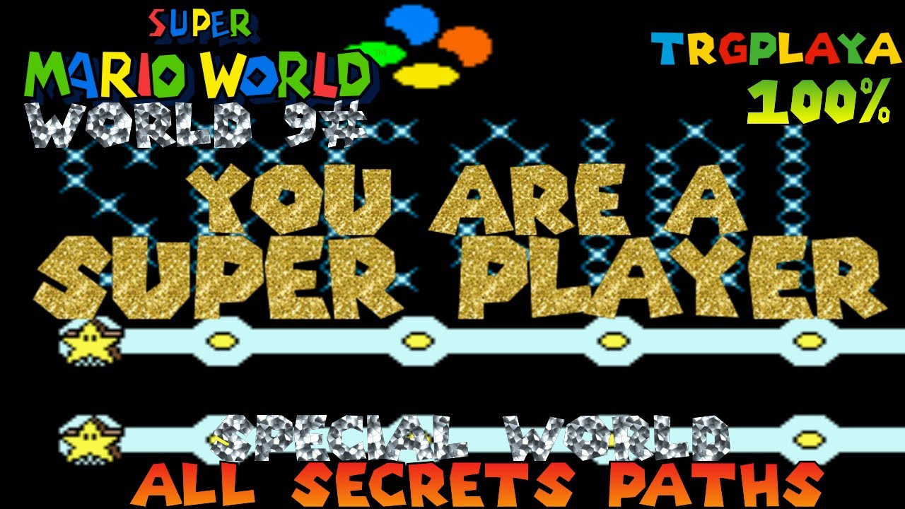 Super Mario World Walkthrough: World 9# Special World 100% Finale (720p ...