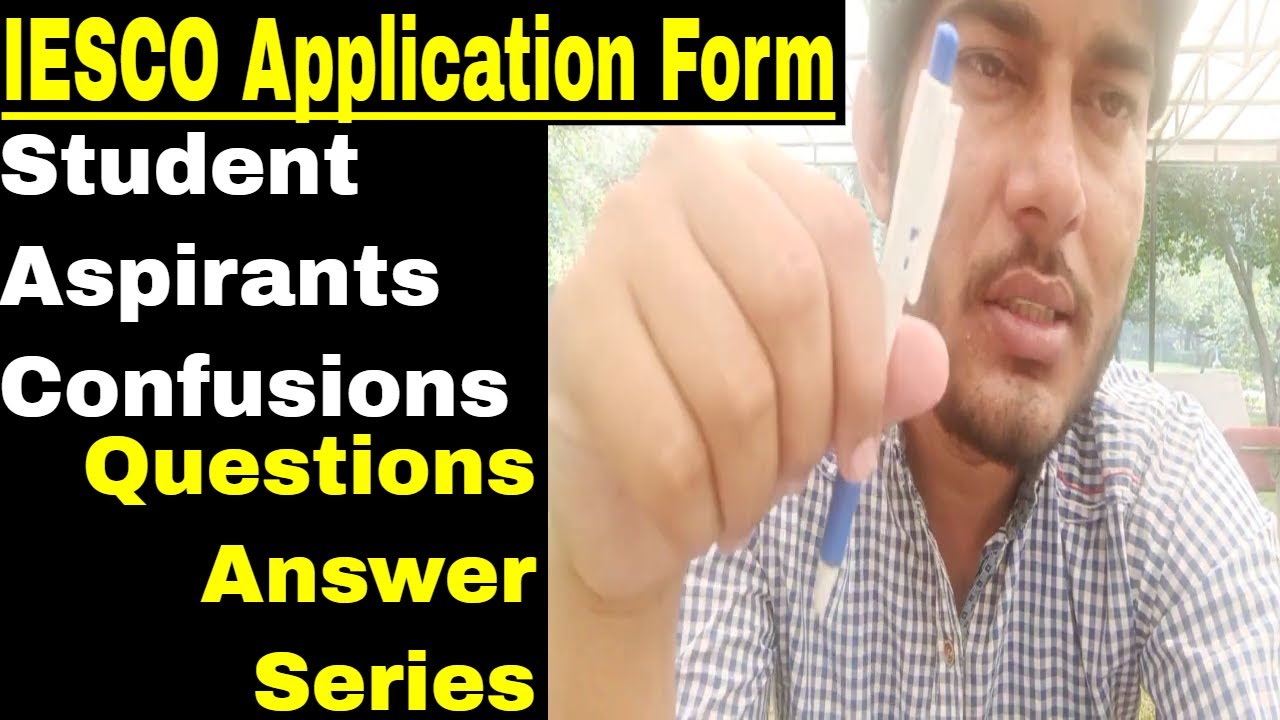 IESCO Application Form Student/Aspirants Confusions | Question Answer ...