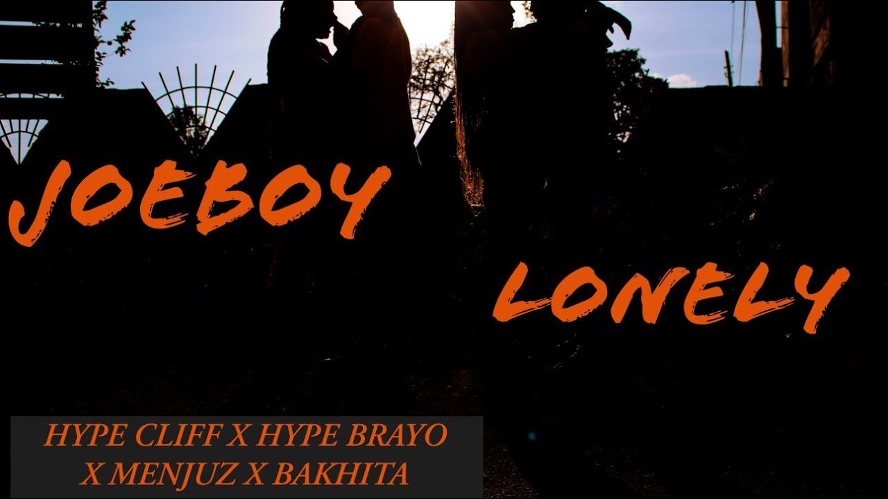 JOEBOY- LONELY OFFICIAL DANCE VIDEO [HYPE CLIFF X HYPE BRAYO X MENJUZ X ...