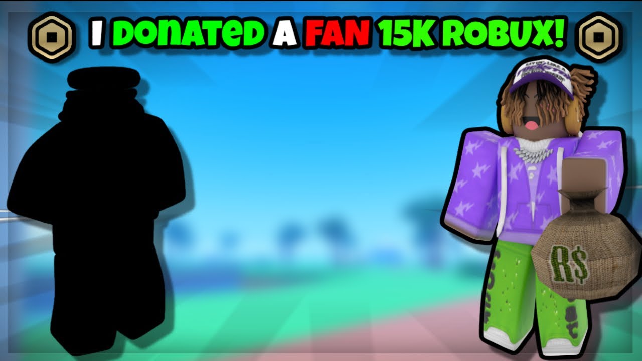 Donating 15k Robux To A Subscriber! - YouTube