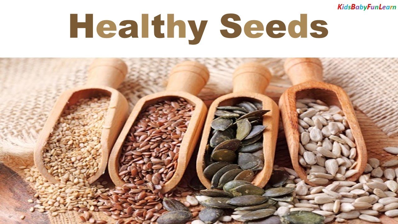 The Top Healthiest Seeds on earth || Learn the Names of Seeds || Health ...