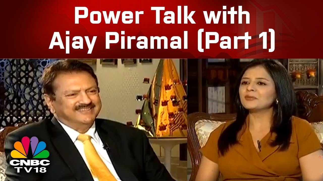 Power Talk with Ajay Piramal (Part 1) | Piramal Group & Profitability ...