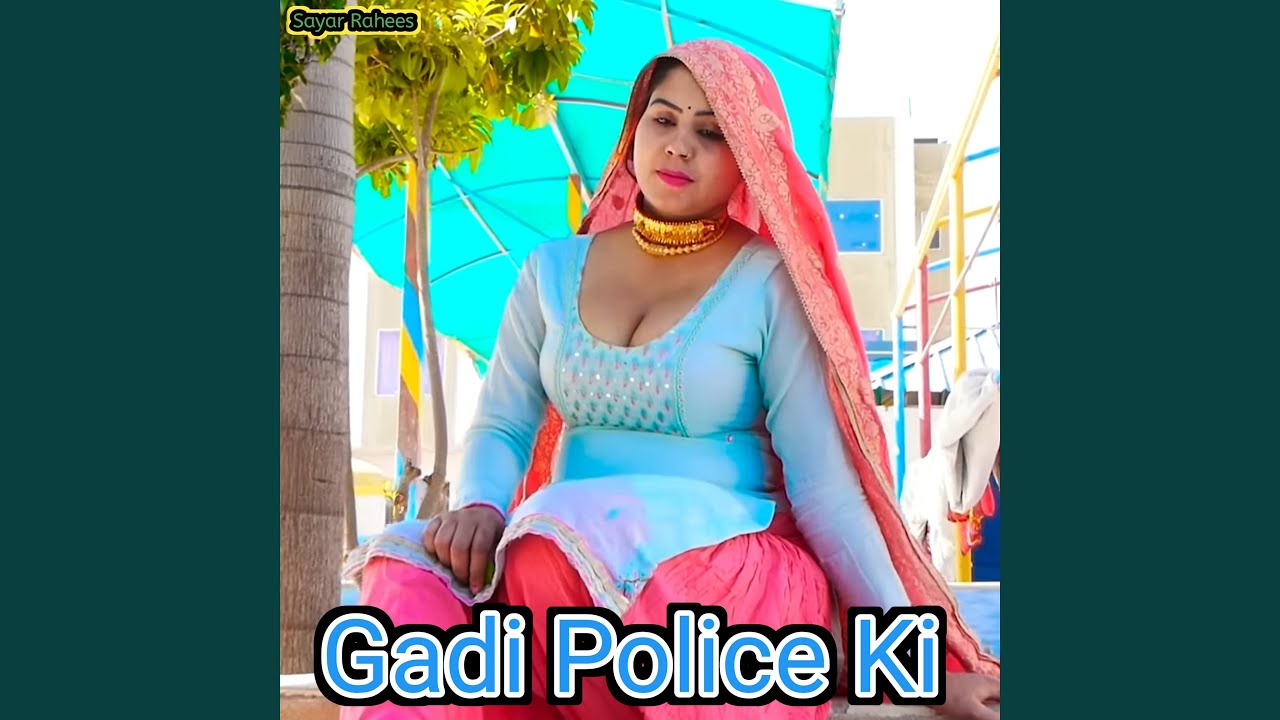 Gadi Police Ki - YouTube