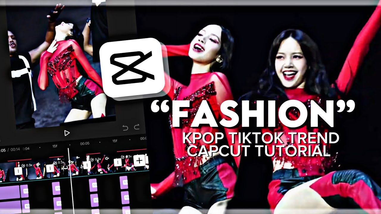 “FASHION” K-pop TikTok Trend CAPCUT Editing Tutorial - YouTube