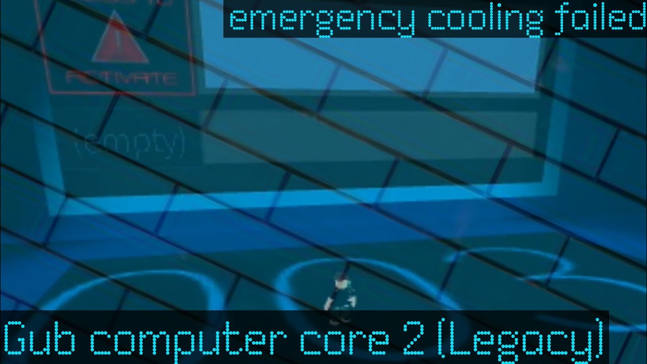 Gub computer core 2 (legacy) | meltdown and emergency cooling failed ...