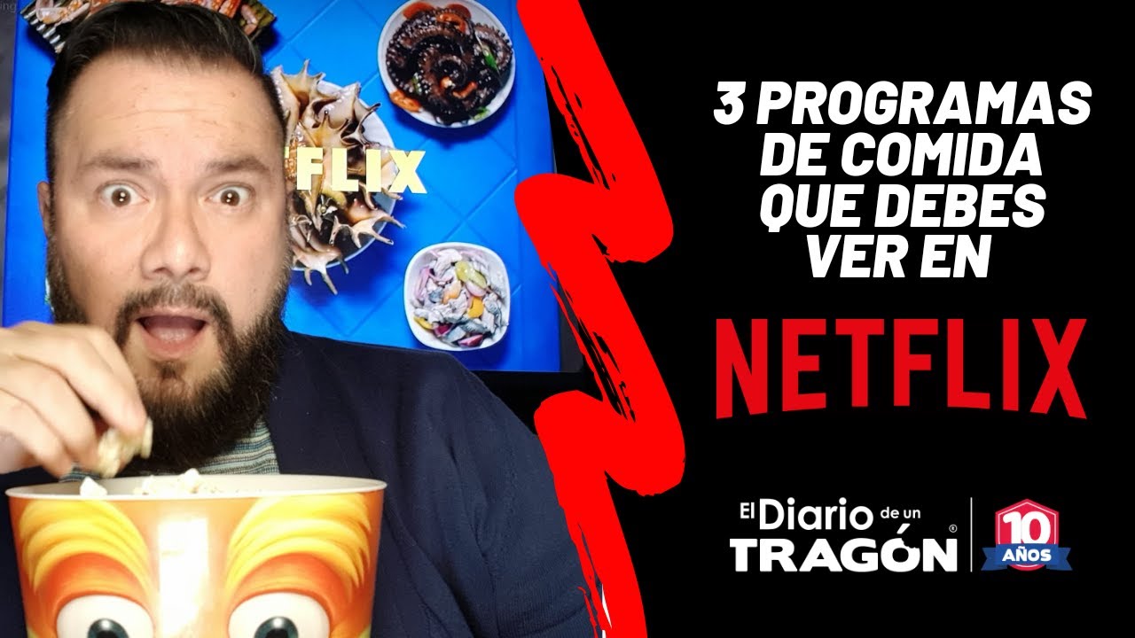 3 programas de comida para ver en Netflix | Diario Tragon - YouTube
