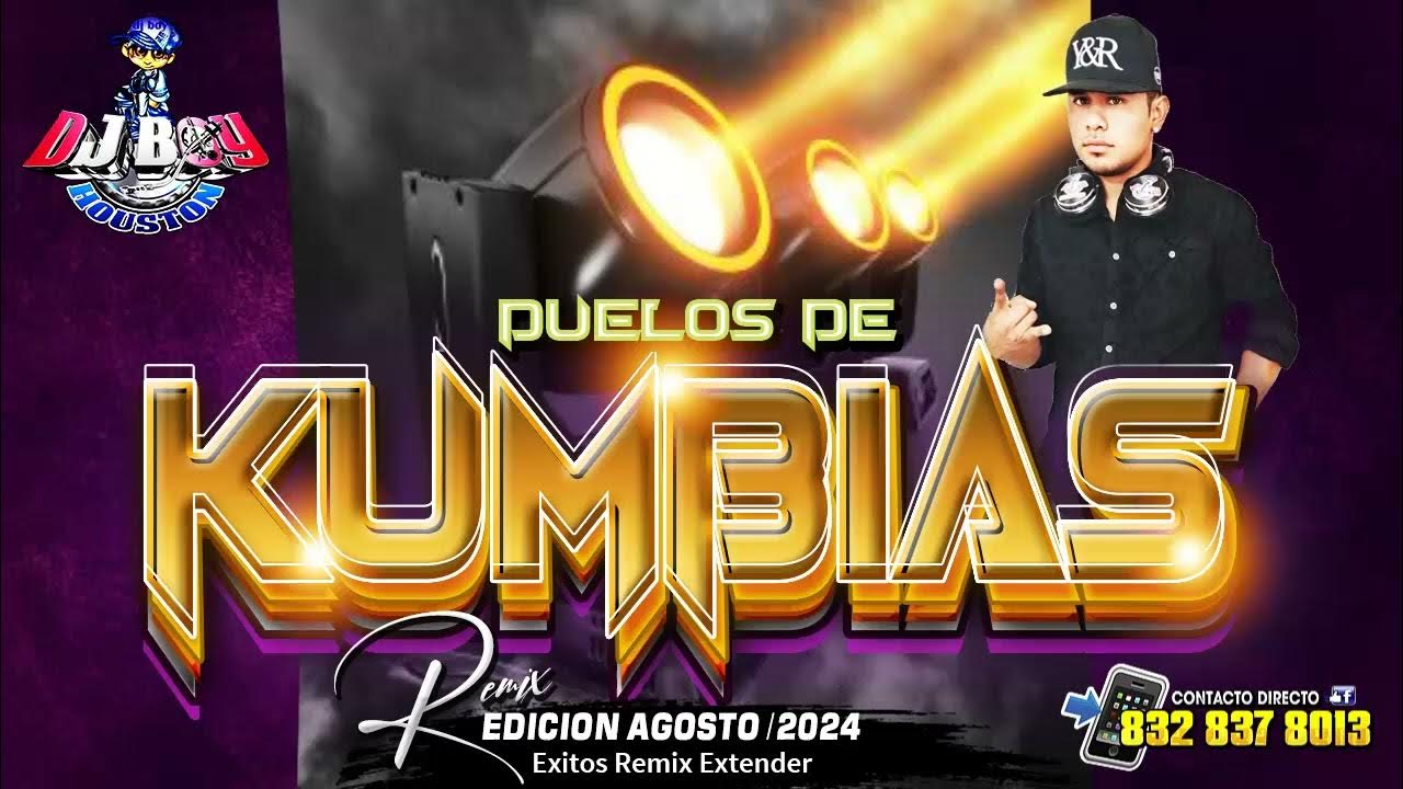 { ESTRENO } Duelos De 👍🔥Kumbias Mix Edicion Agosto /2024 Dj Boy Houston El Original - YouTube