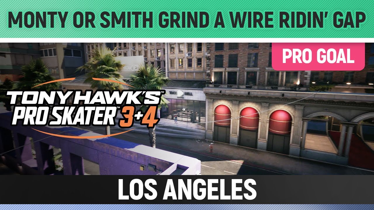 Tony Hawk's Pro Skater 3+4 - Los Angeles Pro Goal - Monty or Smith ...