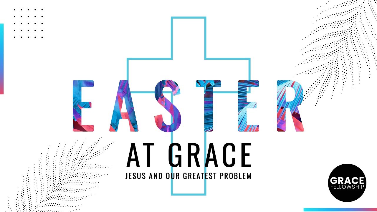 Easter 2020: Jesus And Our Greatest Problem: Sermon - YouTube